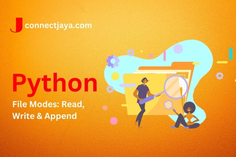 Python File Modes: Read, Write & Append - ConnectJaya Python File Modes: Read, Write & Append - ConnectJaya