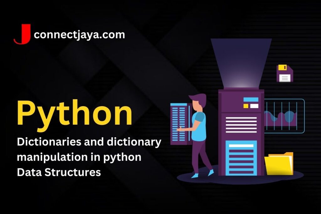 Dictionaries And Dictionary Manipulation In Python Data Structures Connectjaya